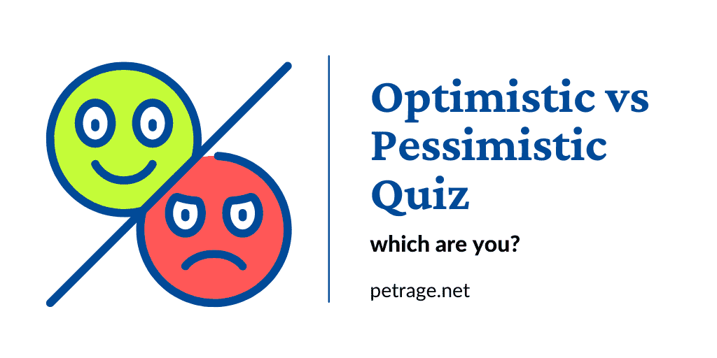 Optimistic vs Pessimistic Quiz - PETRAGE